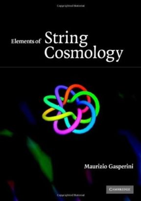 Elements of String Cosmology – CERN Courier
