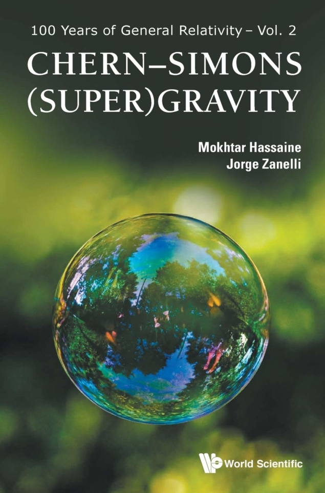 Chern–Simons (Super) Gravity – 100 Years of General Relativity (vol. 2 ...