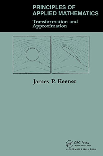 Principles of Applied Mathematics: Transformation and Approximation ...