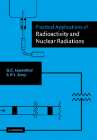 Practical Applications of Radioactivity and Nuclear Radiations – CERN ...